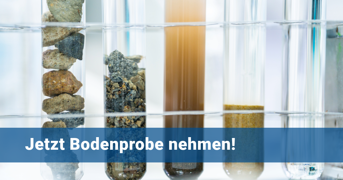 Jetzt Bodenprobe nehmen!